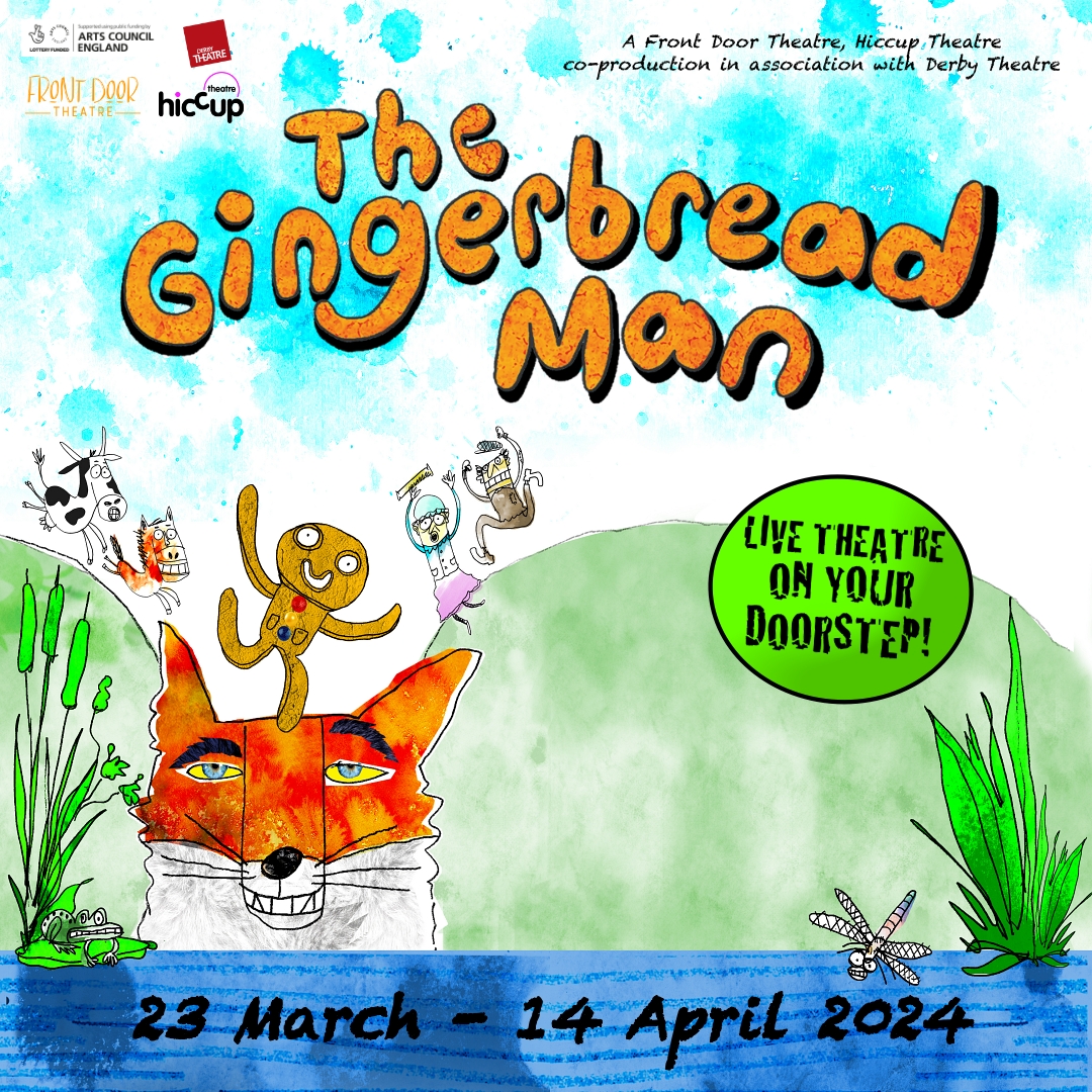 The Gingerbread Man (8 Mile Radius) - Derby Theatre