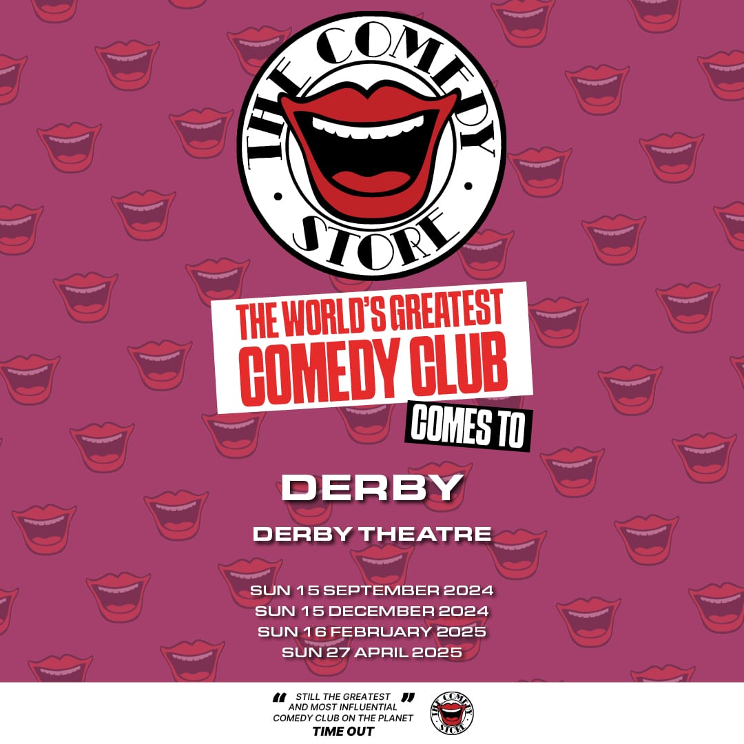 The Comedy Store - Derby Theatre