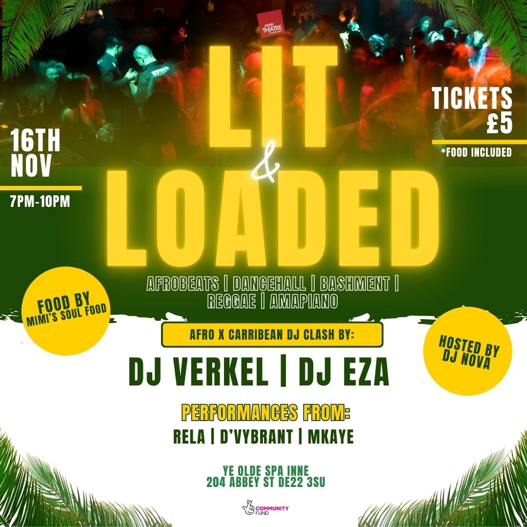 Lit & Loaded – Afrobeat X Caribbean Clash - Derby Theatre